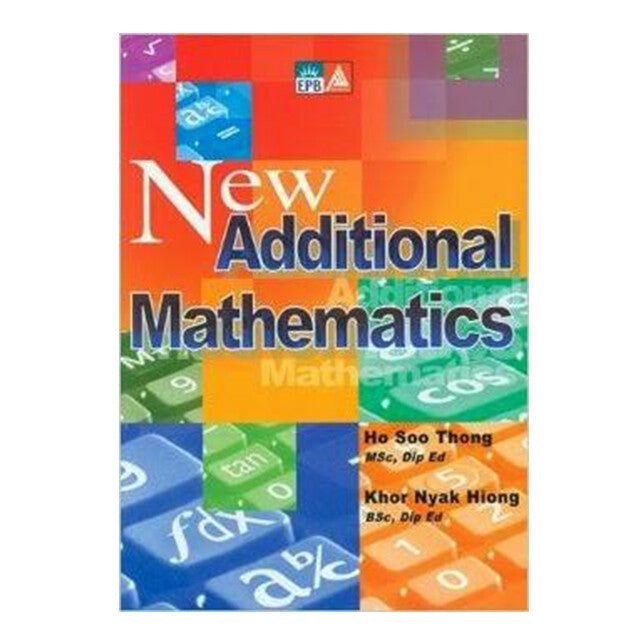 New Additional Mathematics By Ho Soo Thong ReadStore pk New Additional Mathematics By Ho Soo Thong ReadStore pk