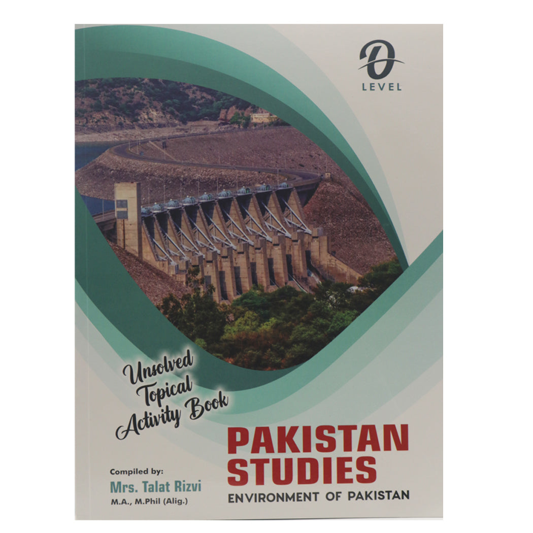 O Level Pak Studies Environment of Pakistan Unsolved Topical Talat Riz ...