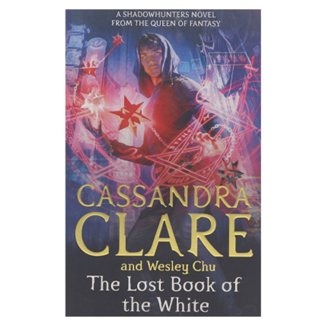Cassandra Clare and Wesley Chu, The Lost Book Of White – ReadStore.pk